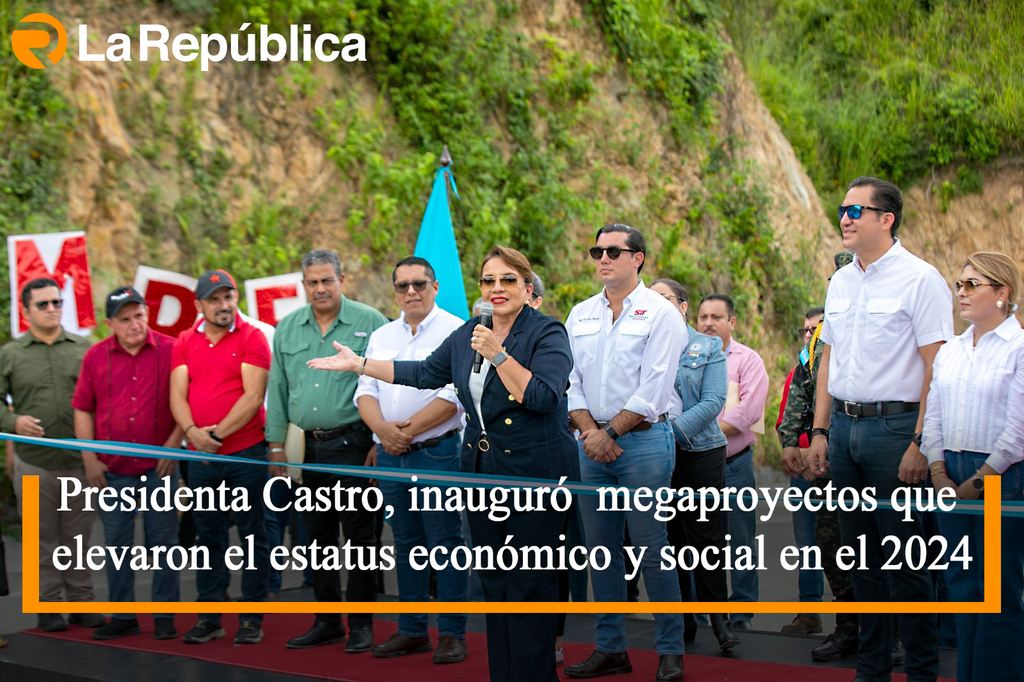 La Republica - Presidenta Castro, inauguró megaproyectos que elevaron ...